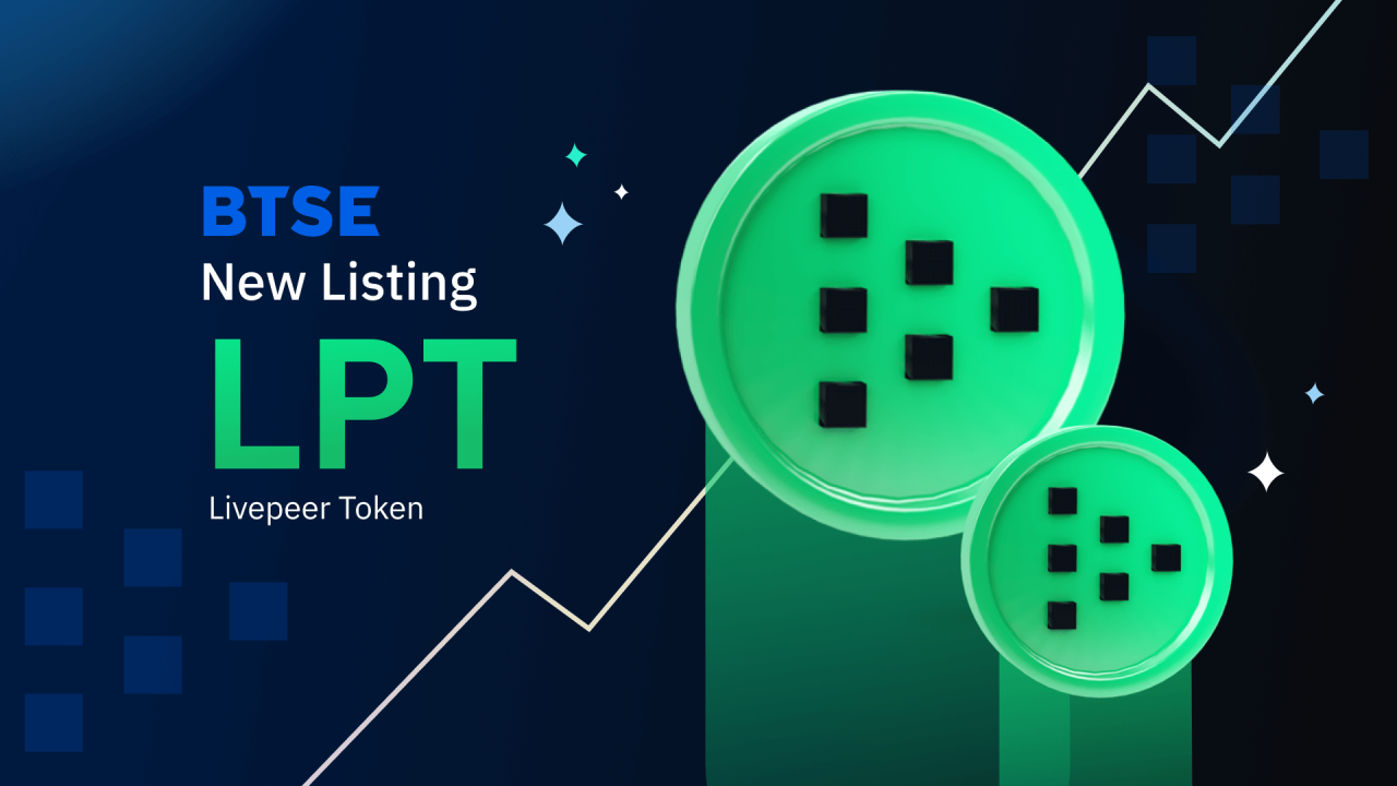 BTSE Welcomes Livepeer (LPT) — BTSE Blog BTSE Welcomes Livepeer (LPT) — BTSE Blog